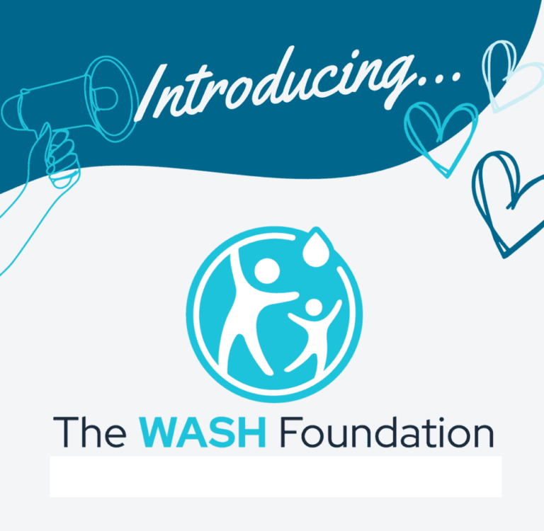 Introducing The WASH Foundation!